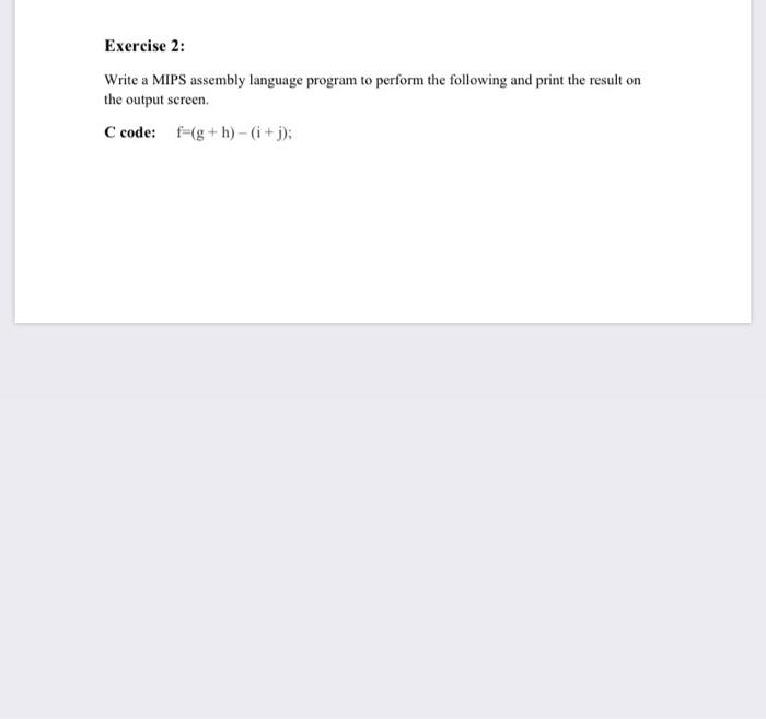 Solved Exercise 2: Write a MIPS assembly language program to | Chegg.com
