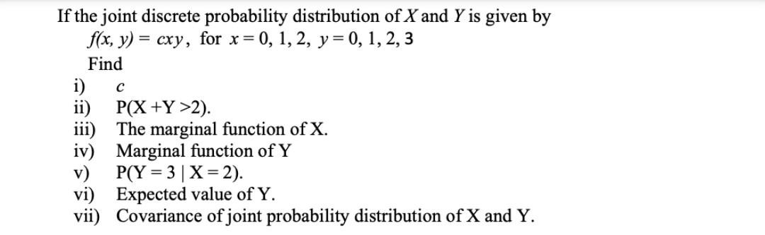 Solved If the joint discrete probability distribution of X | Chegg.com