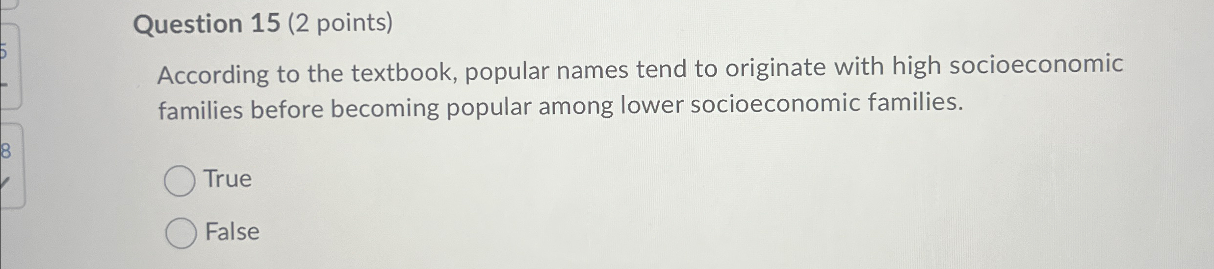 Solved Question 15 (2 ﻿points)According to the textbook, | Chegg.com