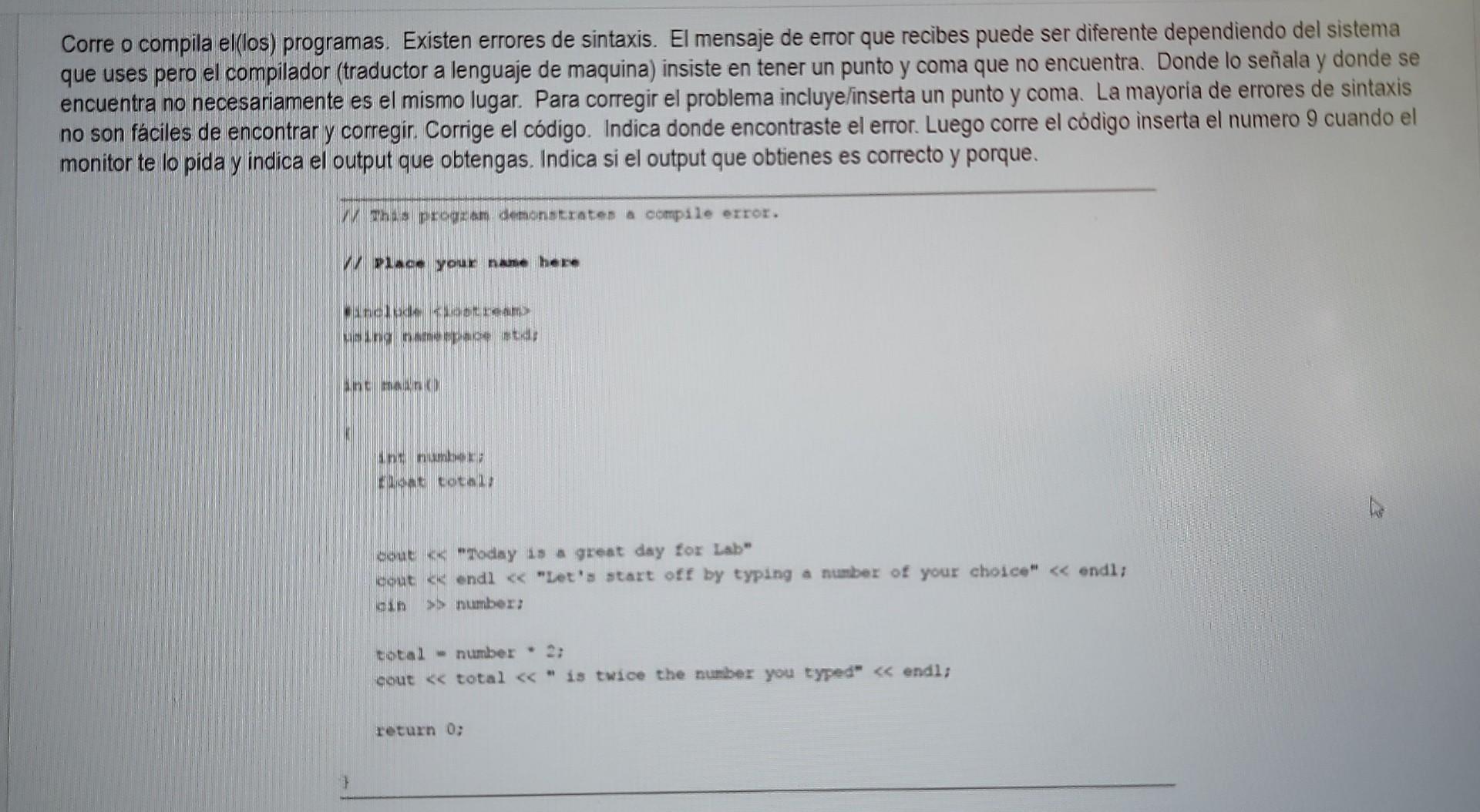 Solved Corre o compila el(los) programas. Existen errores de | Chegg.com