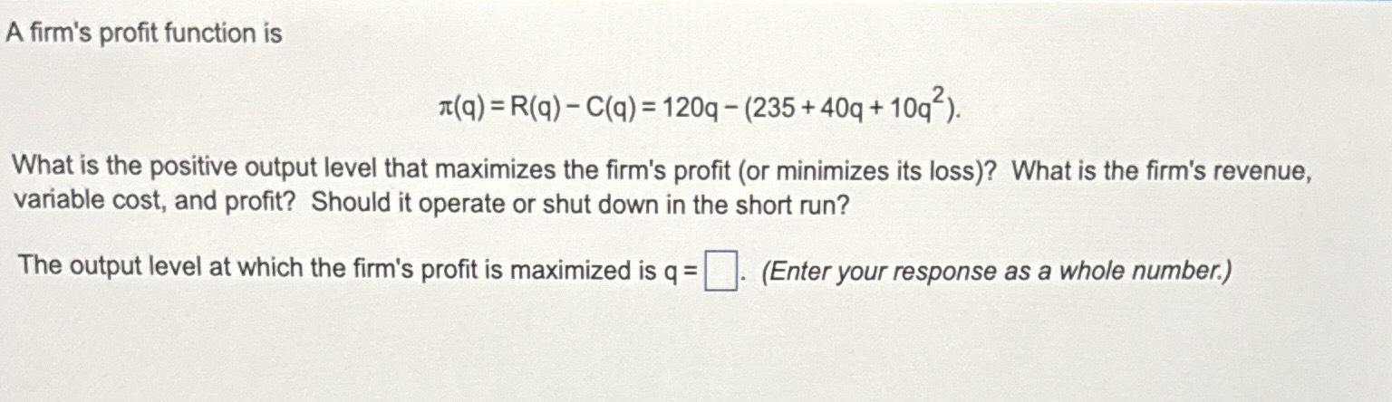 Solved A firm's profit function | Chegg.com