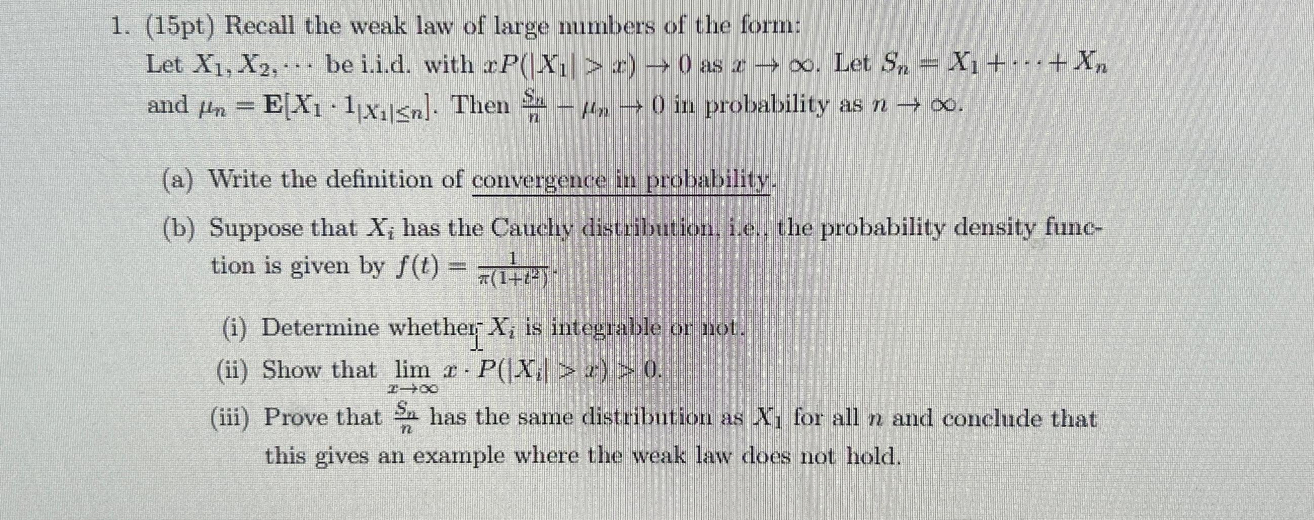 Solved (15pt) ﻿Recall the weak law of large numbers of the | Chegg.com