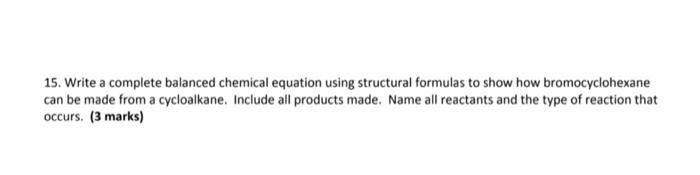 Solved 15 Write A Complete Balanced Chemical Equation Using