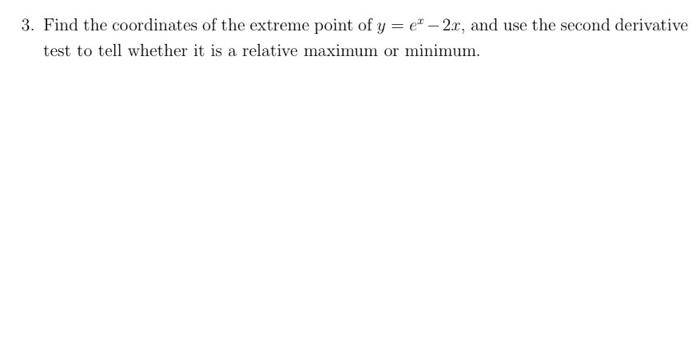 Solved 3. Find the coordinates of the extreme point of | Chegg.com