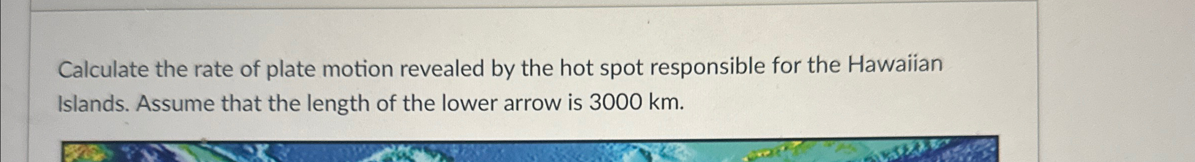 Solved Calculate the rate of plate motion revealed by the | Chegg.com