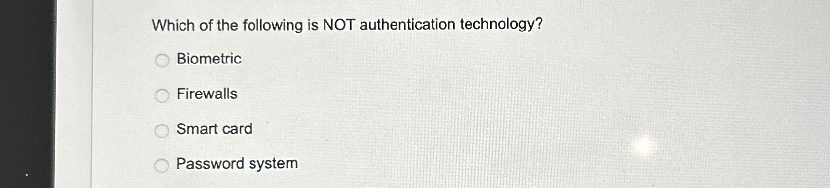 Solved Which of the following is NOT authentication | Chegg.com