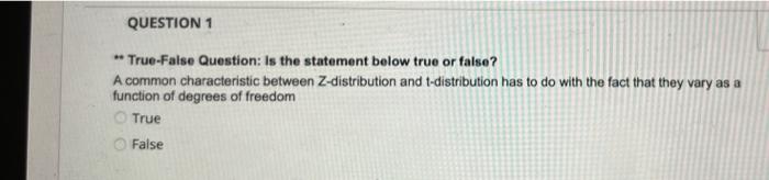 Solved " True-False Question: is the statement below true or | Chegg.com