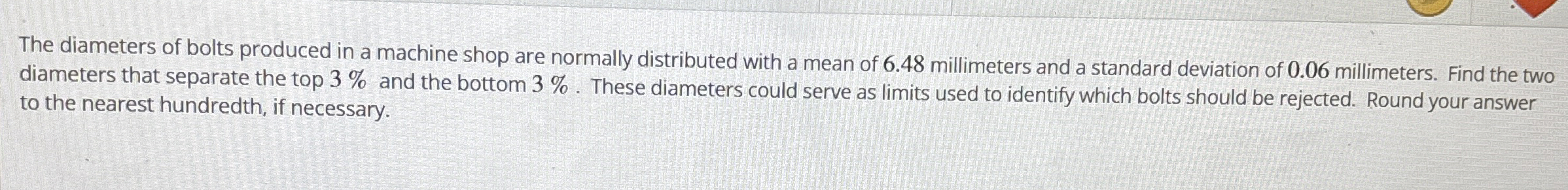 Solved The diameters of bolts produced in a machine shop are | Chegg.com