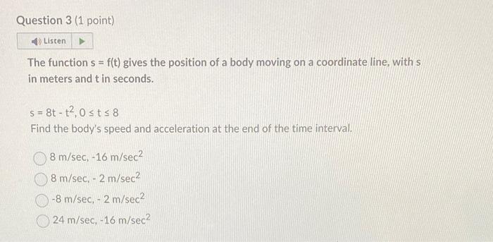 Solved The Function S F T Gives The Position Of A Body
