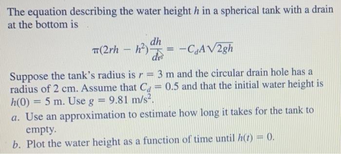 Solved The equation describing the water height h in a | Chegg.com