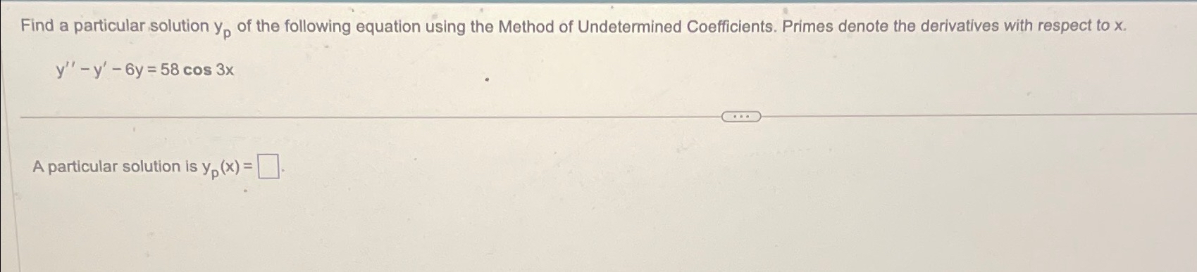 Solved Find a particular solution yp ﻿of the following | Chegg.com