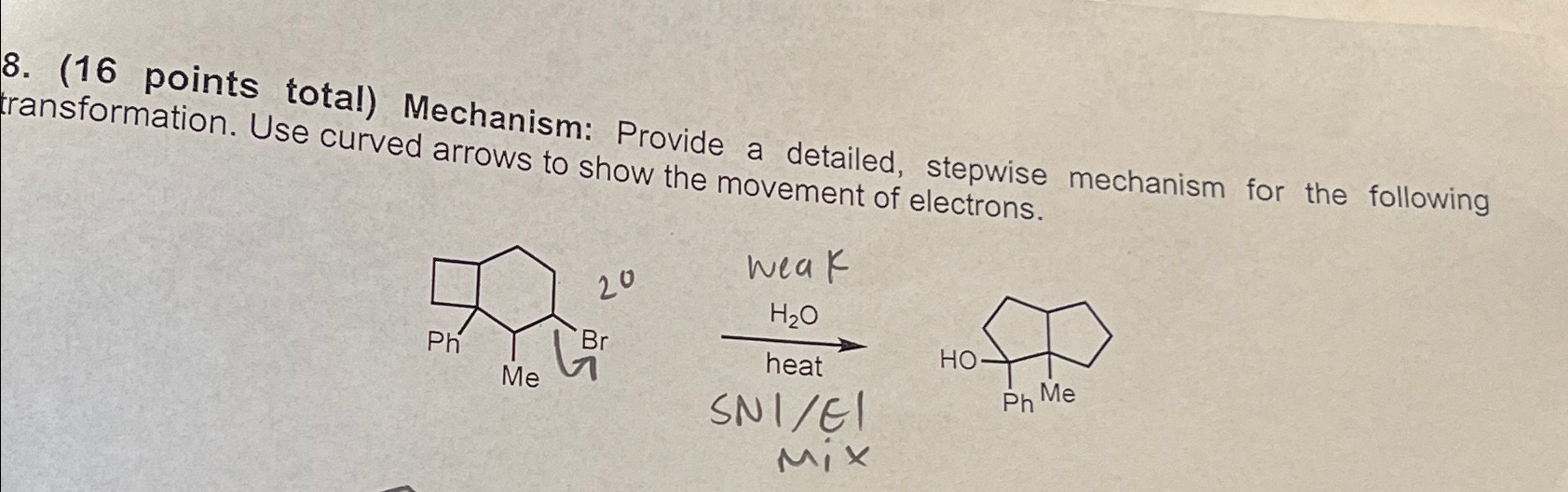 Solved (16 ﻿points total) ﻿Mechanism: Provide a detailed, | Chegg.com