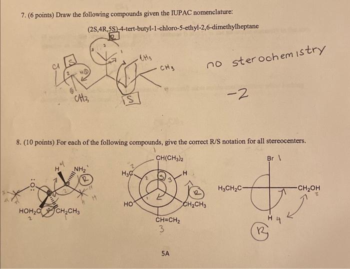 Solved 7. ( 6 points) Draw the following compounds given the | Chegg.com