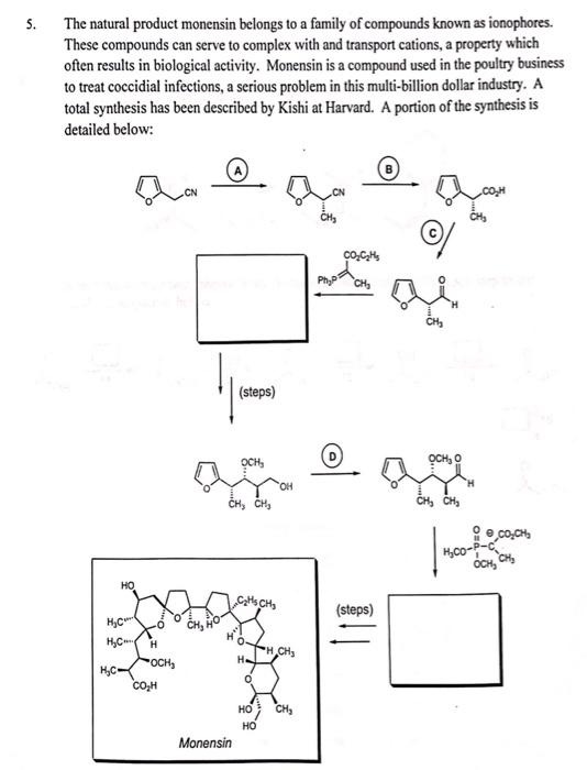 Solved The natural product monensin belongs to a family of | Chegg.com