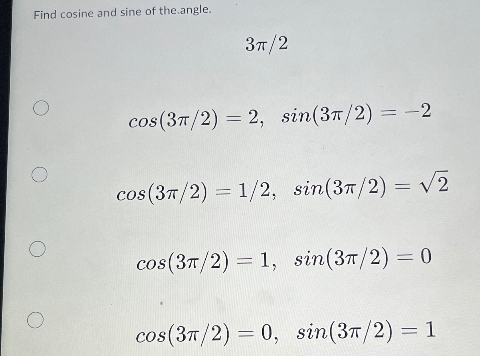 Solved Find cosine and sine of the | Chegg.com