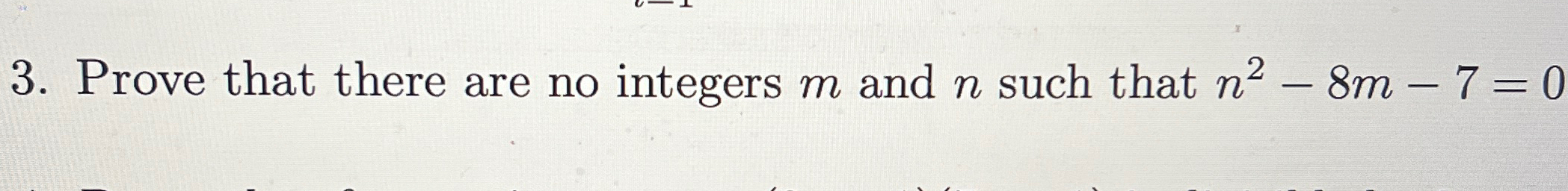 Solved Prove that there are no integers m ﻿and n ﻿such that | Chegg.com