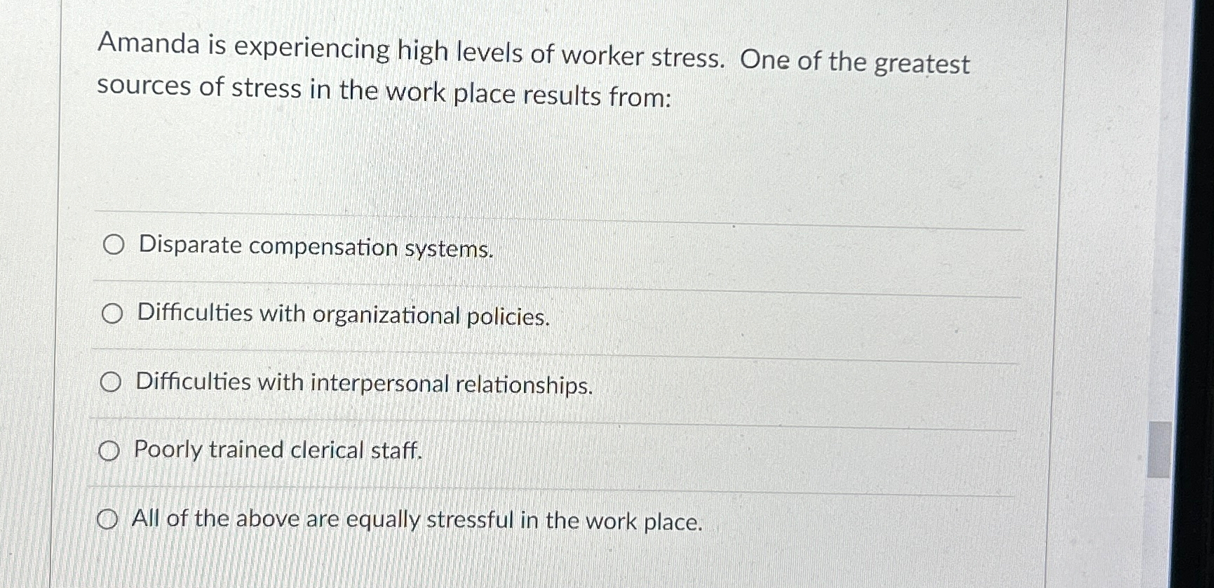 Solved Amanda is experiencing high levels of worker stress. | Chegg.com