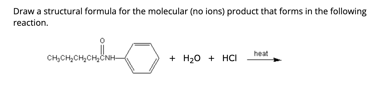 Solved Draw a structural formula for the molecular (no ions) | Chegg.com