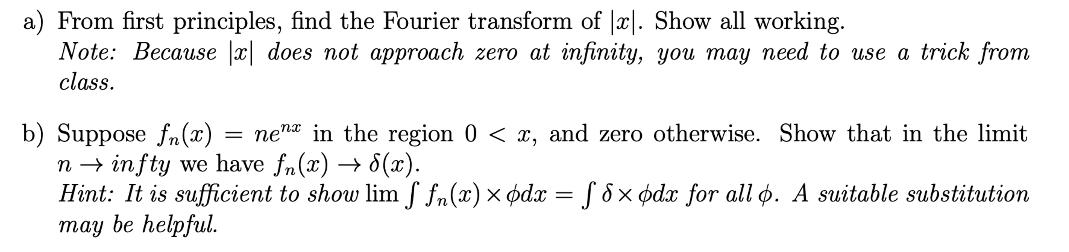 Solved a) ﻿From first principles, find the Fourier transform | Chegg.com