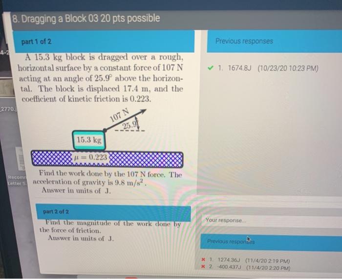 Solved 8. Dragging a Block 03 20 pts possible part 1 of 2 | Chegg.com