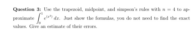 Solved Approximate the integral using trapezoid, midpoint, | Chegg.com