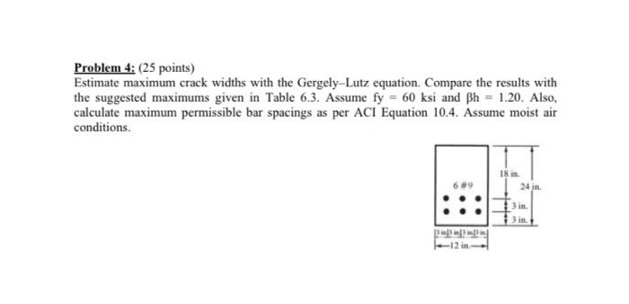 Solved Problem 4: (25 points) Estimate maximum crack widths | Chegg.com