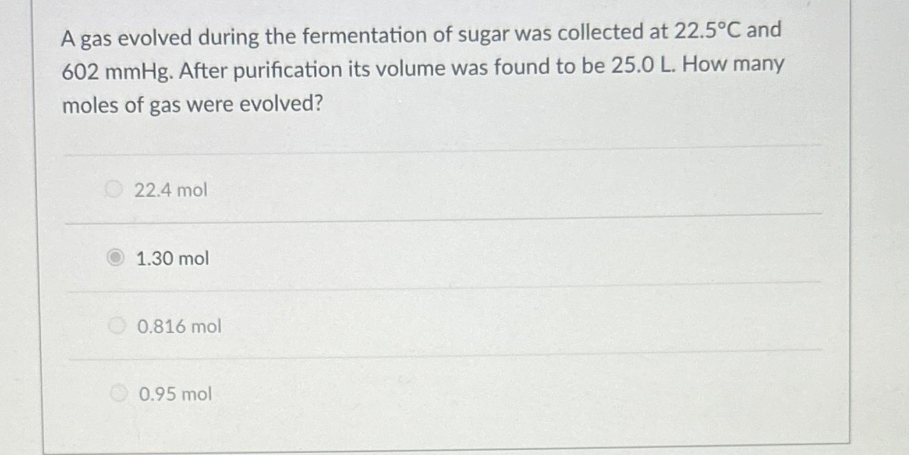 Solved A gas evolved during the fermentation of sugar was | Chegg.com