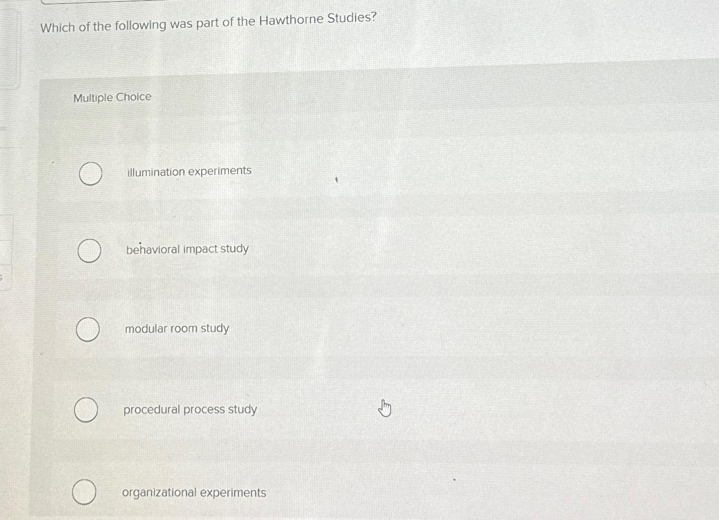 Solved Which of the following was part of the Hawthorne | Chegg.com
