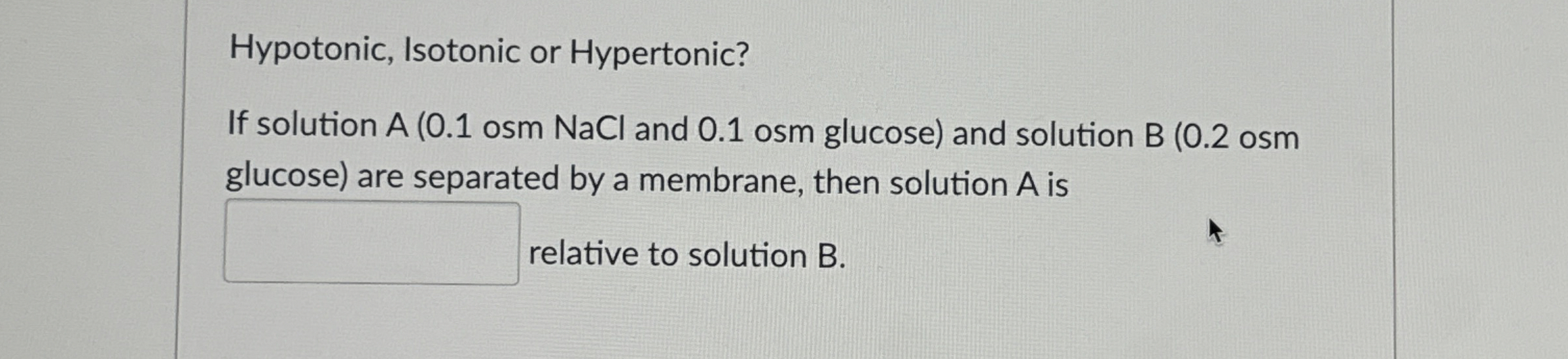Solved Hypotonic, Isotonic or Hypertonic?If solution A ( 0.1 | Chegg.com