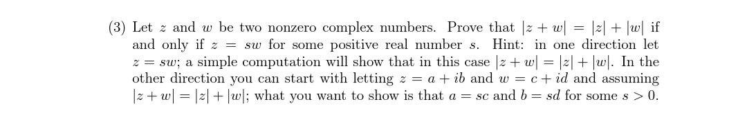 Solved (3) Let z and w be two nonzero complex numbers. Prove | Chegg.com