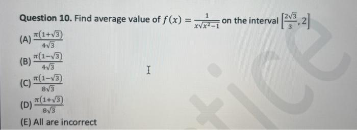 Solved Question 10. Find average value of f(x)=xx2−11 on the | Chegg.com