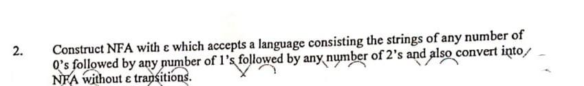 Solved 2. Construct NFA with ε which accepts a language | Chegg.com