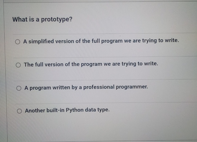 Solved What is a prototype?A simplified version of the full | Chegg.com