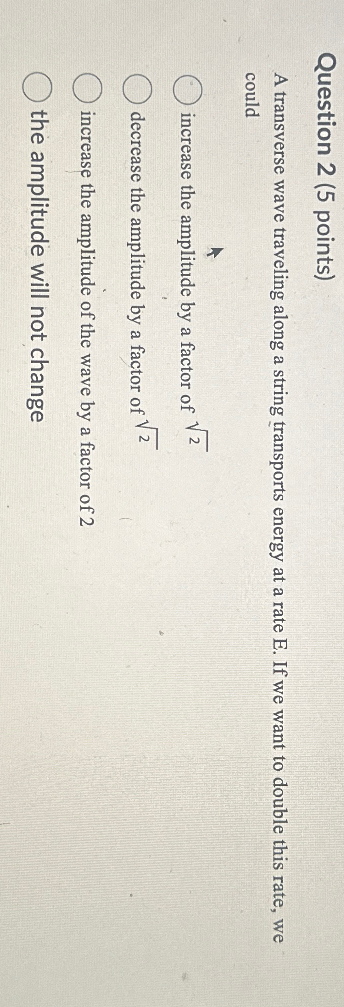 Solved Question 2 (5 ﻿points)A transverse wave traveling | Chegg.com