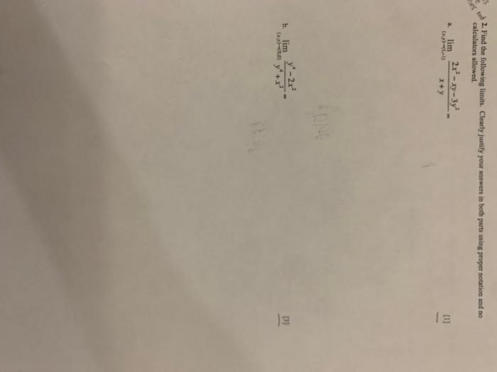 Solved 2. Find the following limits. Clearly justify your | Chegg.com