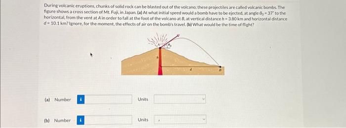 Solved During volcanic eruptions, chunks of solid rock can | Chegg.com