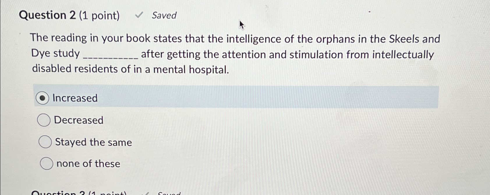 Solved Question 2 (1 ﻿point) ﻿SavedThe reading in your book | Chegg.com