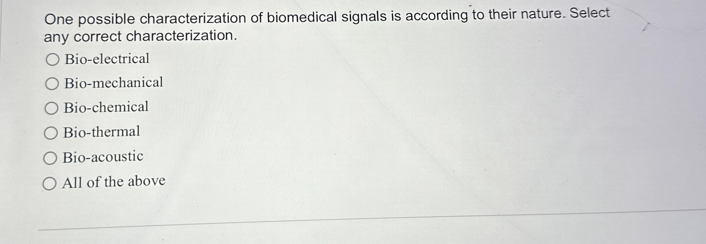 Solved One possible characterization of biomedical signals | Chegg.com