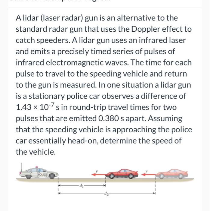 Solved A lidar (laser radar) gun is an alternative to the | Chegg.com