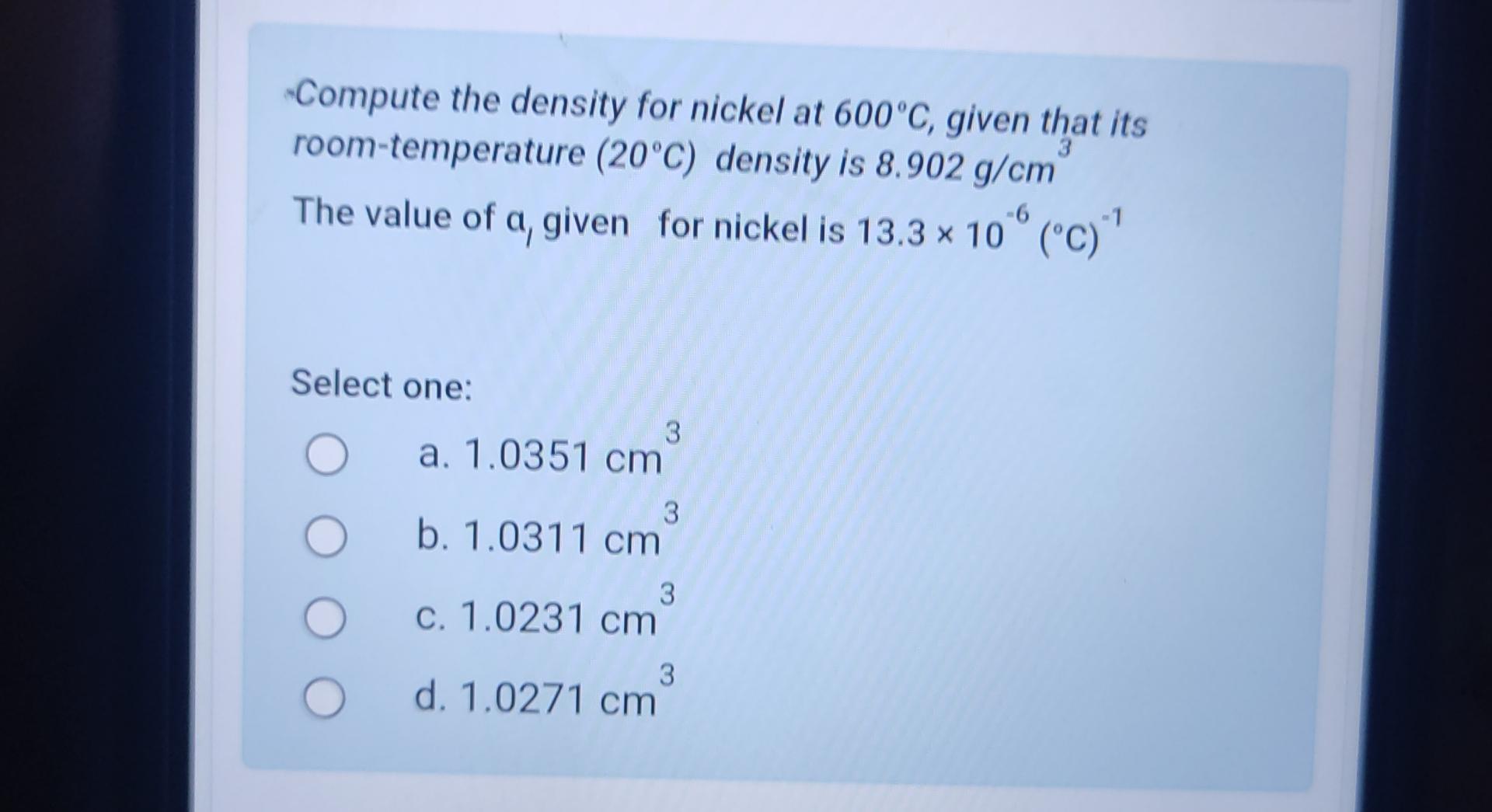 Solved Compute the density for nickel at 600°C, ﻿given that | Chegg.com