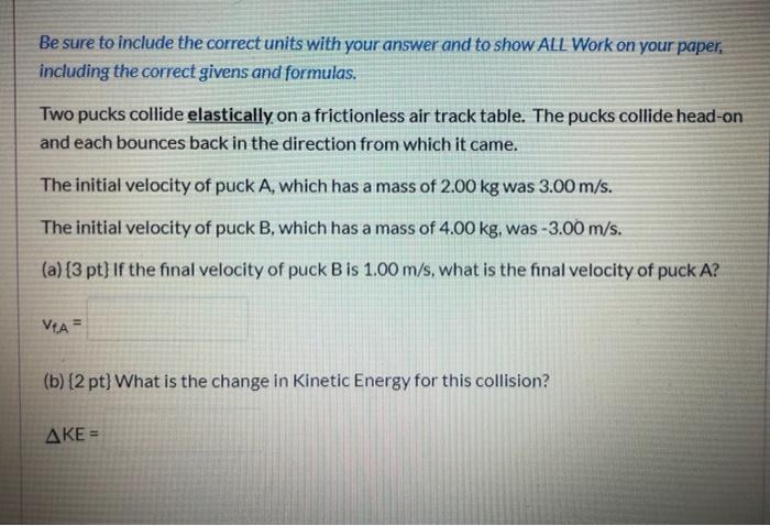Solved Be sure to include the correct units with your answer | Chegg.com