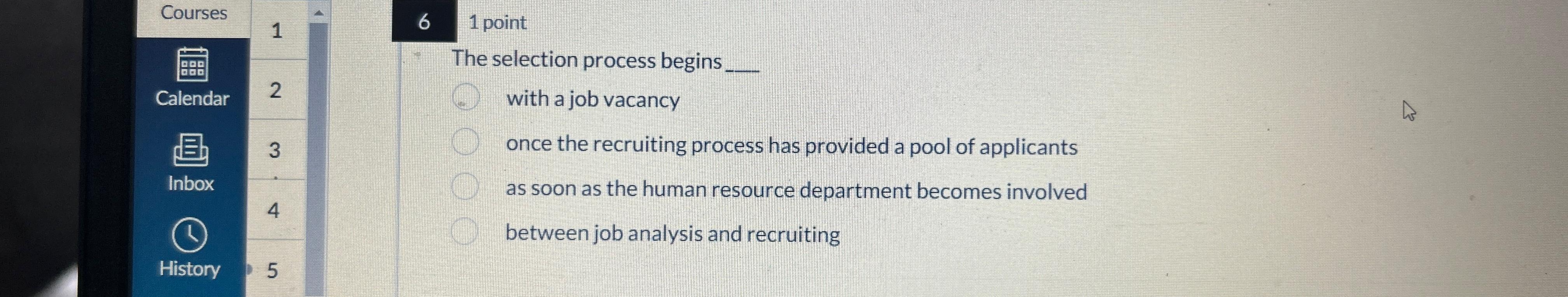 Solved 61 ﻿pointThe selection process beginswith a job | Chegg.com