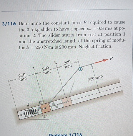 Solved 3/116 ﻿Determine the constant force P ﻿required to | Chegg.com