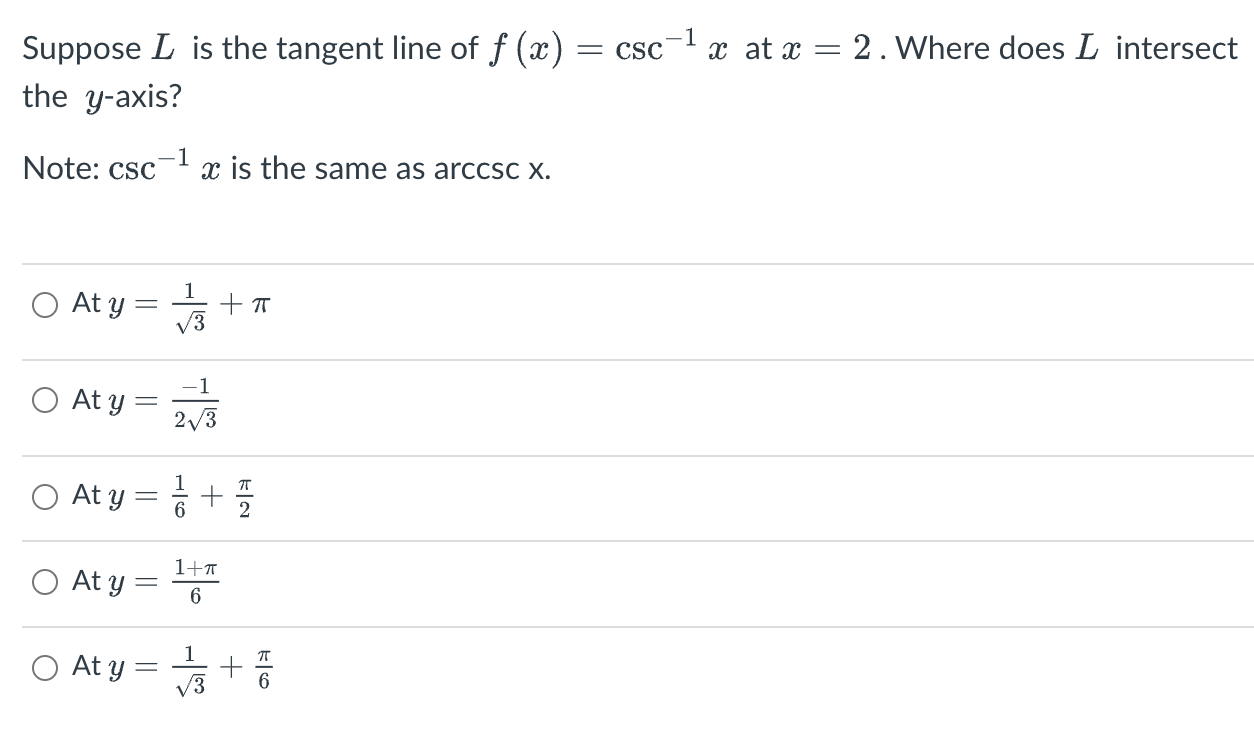 Solved Suppose L ﻿is the tangent line of f(x)=csc-1x ﻿at | Chegg.com