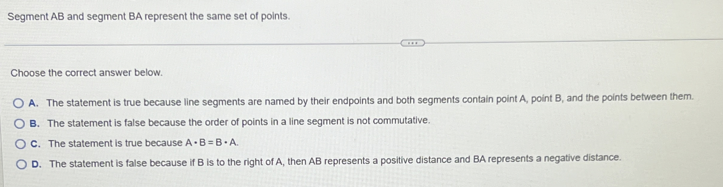 Segment AB ﻿and segment BA ﻿represent the same set of | Chegg.com