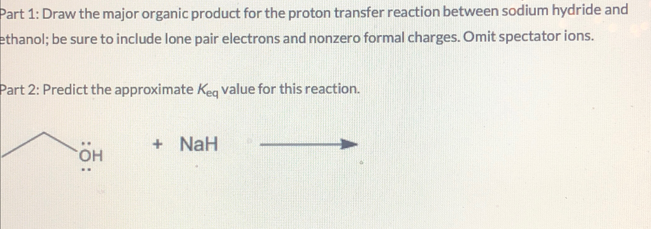 Solved Part 1: Draw the major organic product for the proton | Chegg.com