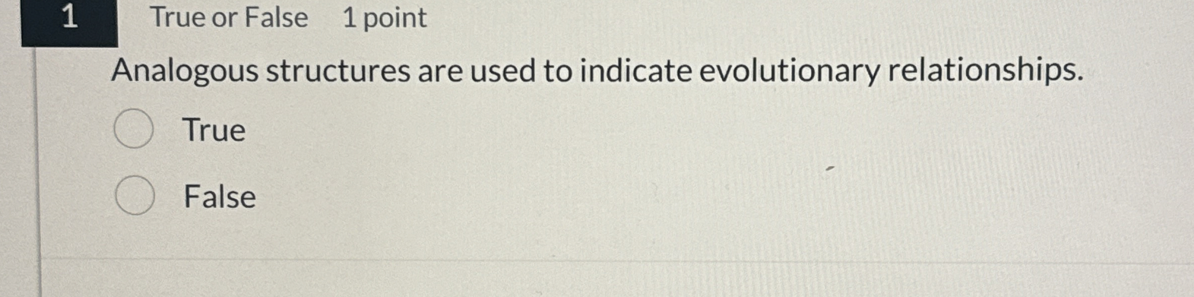 Solved 1 ﻿True or False 1 ﻿pointAnalogous structures are | Chegg.com