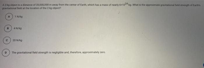 Solved A 2kg object is a distance of 20.000.000 m away from | Chegg.com