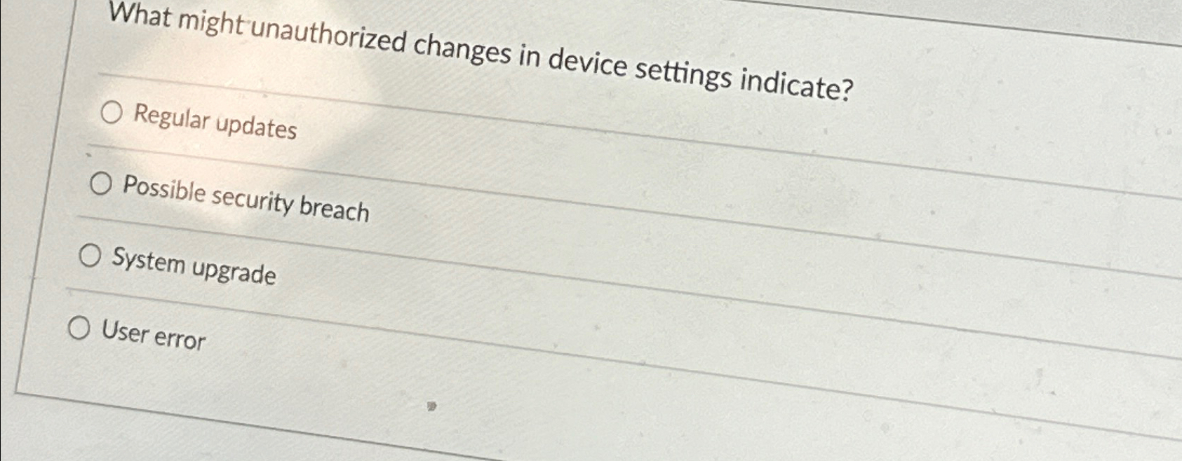 Solved What might unauthorized changes in device settings | Chegg.com