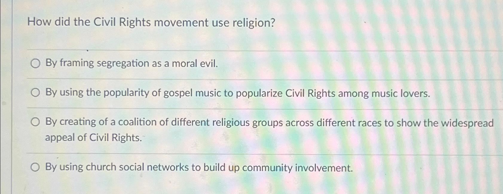 Solved How did the Civil Rights movement use religion?By | Chegg.com